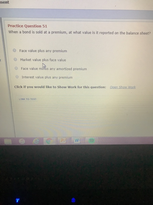 Solved when a bond is sold at a premium, at what value is it | Chegg.com