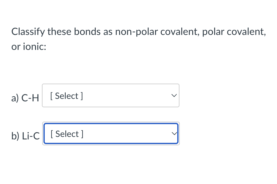 Solved Classify these bonds as non-polar covalent, polar | Chegg.com
