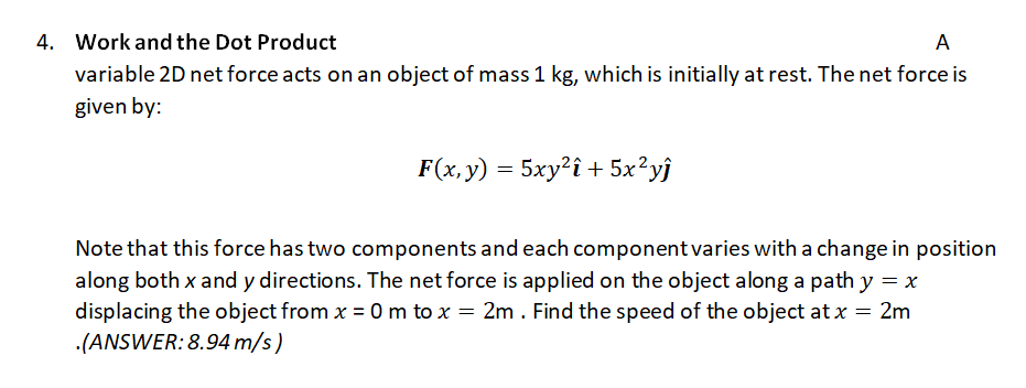 Solved Work and the Dot Product variable 2D net force acts | Chegg.com