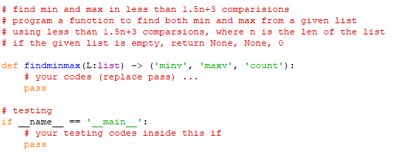 Solved # find min and max in less than 1.5n+3 comparisions # | Chegg.com