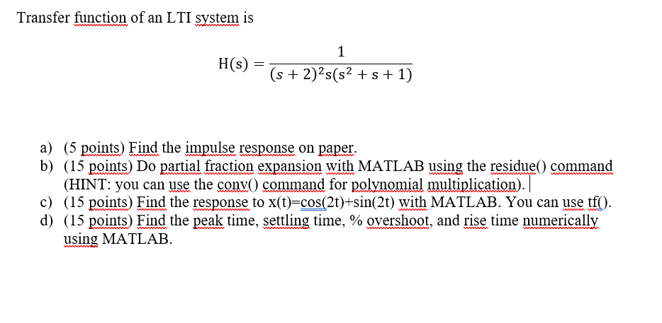 Solved Transfer function of an LTI system is 1 H(S) = (s + | Chegg.com