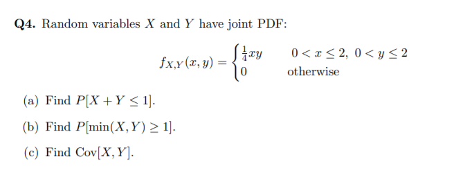 Solved Q4. Random variables X and Y have joint PDF: fx,y(2, | Chegg.com