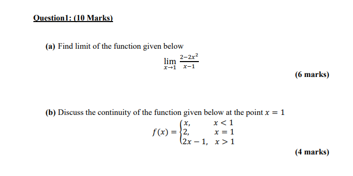Solved Question1: (10 Marks) (a) Find limit of the function | Chegg.com