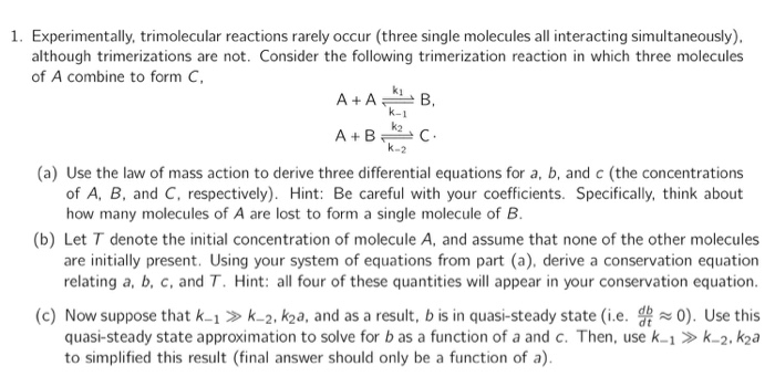 1. Experimentally, trimolecular reactions rarely | Chegg.com