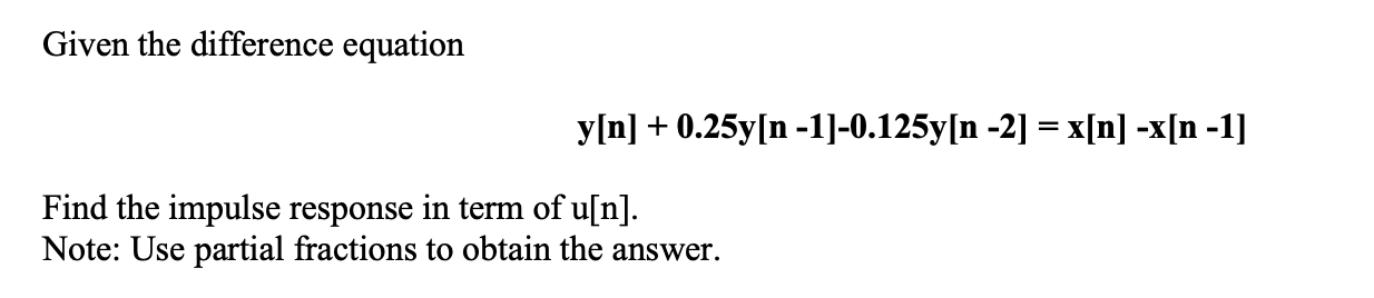 Solved Given the difference equation | Chegg.com