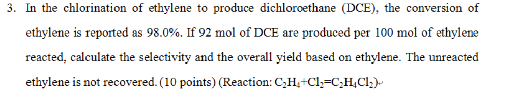 Solved 3. In the chlorination of ethylene to produce | Chegg.com
