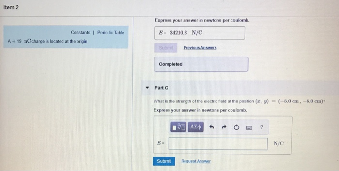 Solved Item 2 Express your answer in newtons per coulomb | Chegg.com