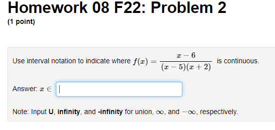 Solved Homework 08 F22: Problem 1 (1 point) Use interval | Chegg.com