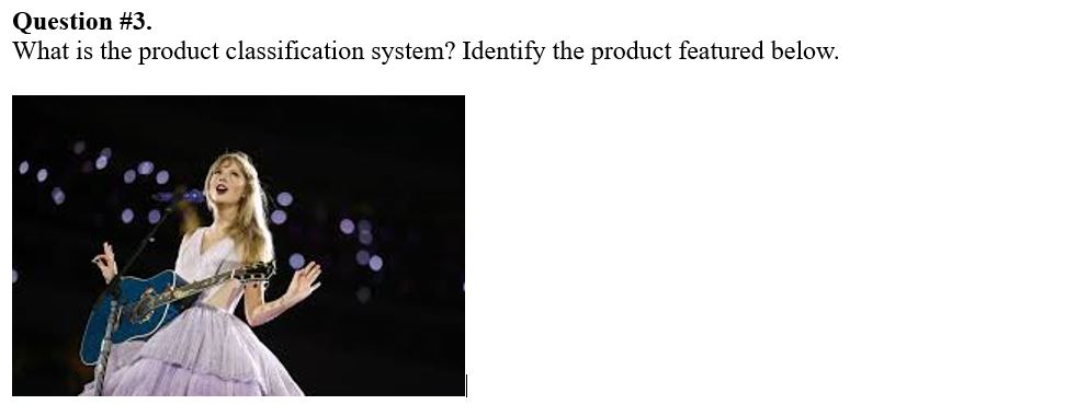 Question #3.What is the product classification | Chegg.com