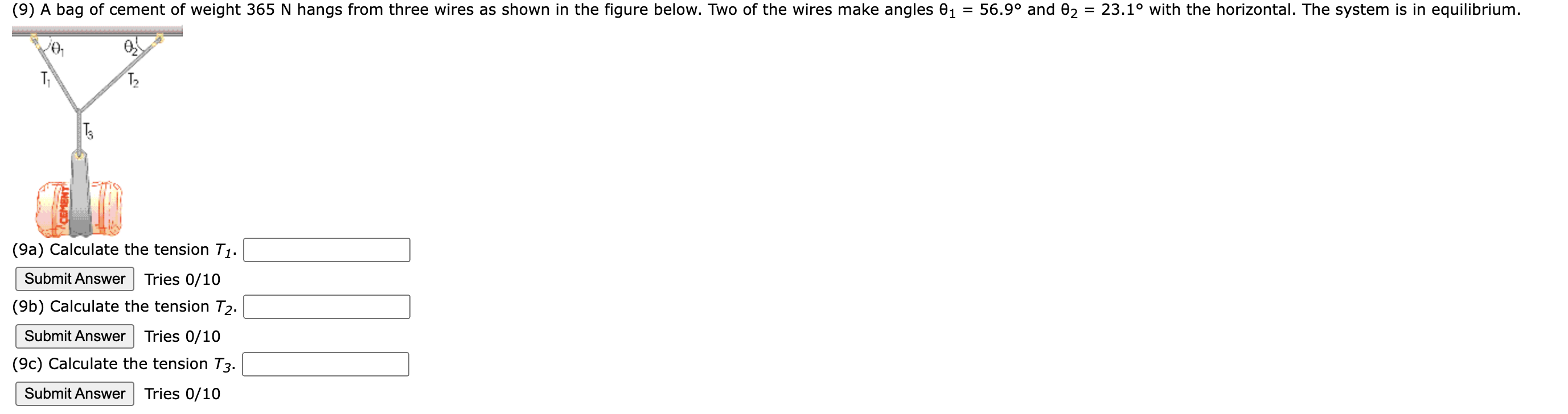Solved (9a) Calculate the tension T1. Tries 0/10 (9b) | Chegg.com