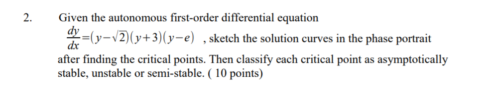 Solved 2. Given the autonomous first-order differential | Chegg.com