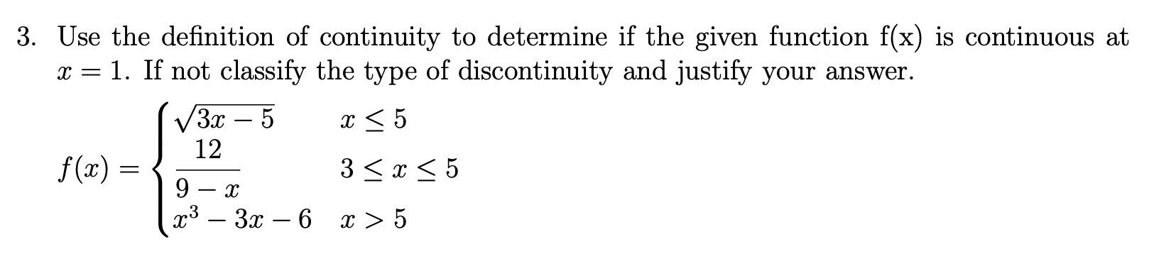 Solved Use the definition of continuity to determine if the | Chegg.com