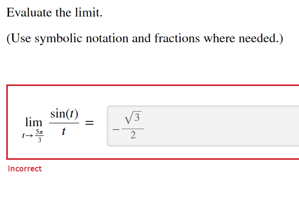 Solved Evaluate the limit.(Use symbolic notation and | Chegg.com
