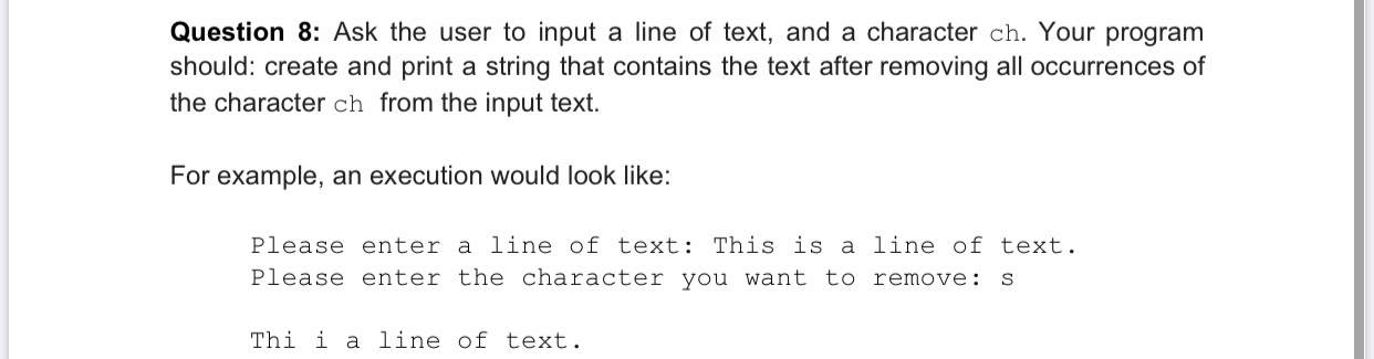 Solved Question 8: Ask the user to input a line of text, and | Chegg.com