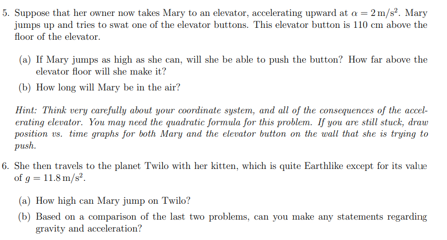 Solved Suppose that her owner now takes Mary to an elevator, | Chegg.com