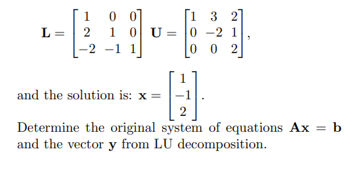 Solved 4. (10 points) You are solving a problem using LU | Chegg.com