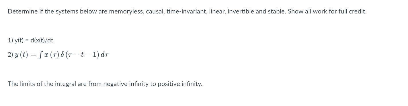 Solved Determine if the systems below are memoryless, | Chegg.com
