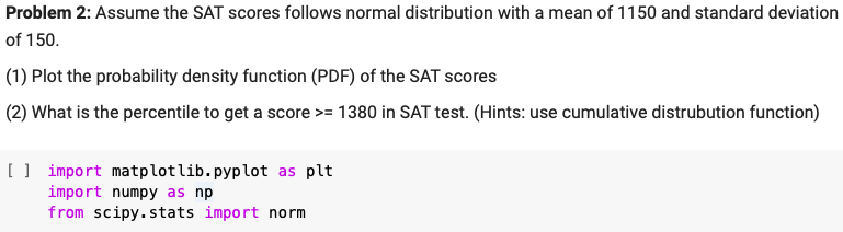 Solved Problem 2: Assume the SAT scores follows normal | Chegg.com