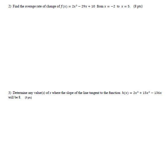 Solved 2) Find the average rate of change of f(x) = 2x3 - | Chegg.com