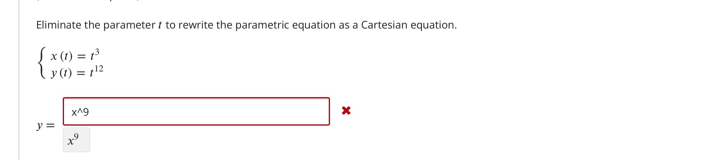 Solved Eliminate the parameter t to rewrite the parametric | Chegg.com