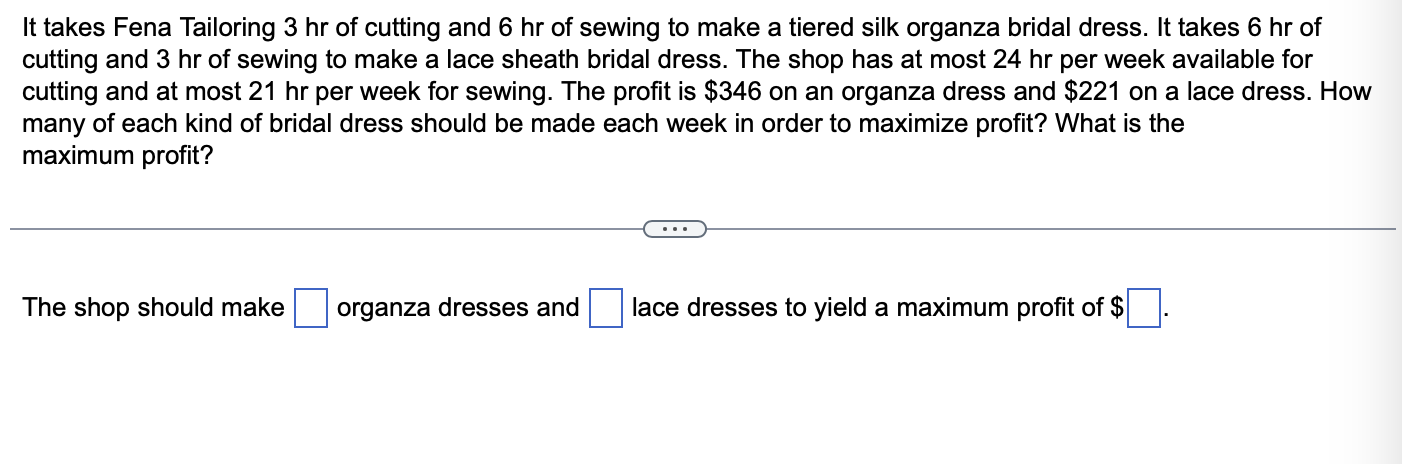 Solved It takes Fena Tailoring 3hr ﻿of cutting and 6hr ﻿of | Chegg.com
