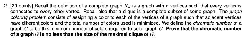 Solved 2. [20 points) Recall the definition of a complete | Chegg.com