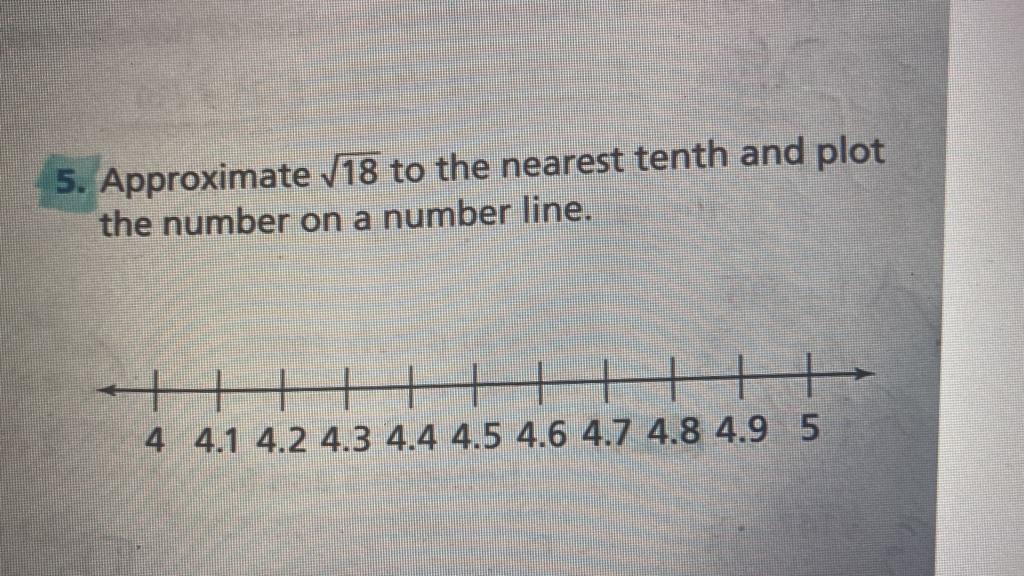 Solved 5. Approximate 18 to the nearest tenth and plot the | Chegg.com