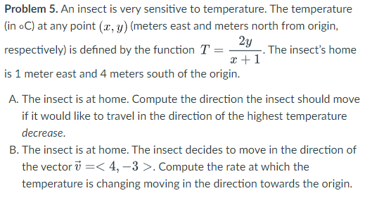 Solved Problem 5. An insect is very sensitive to | Chegg.com