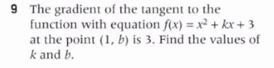 Solved 9 The gradient of the tangent to the function with | Chegg.com