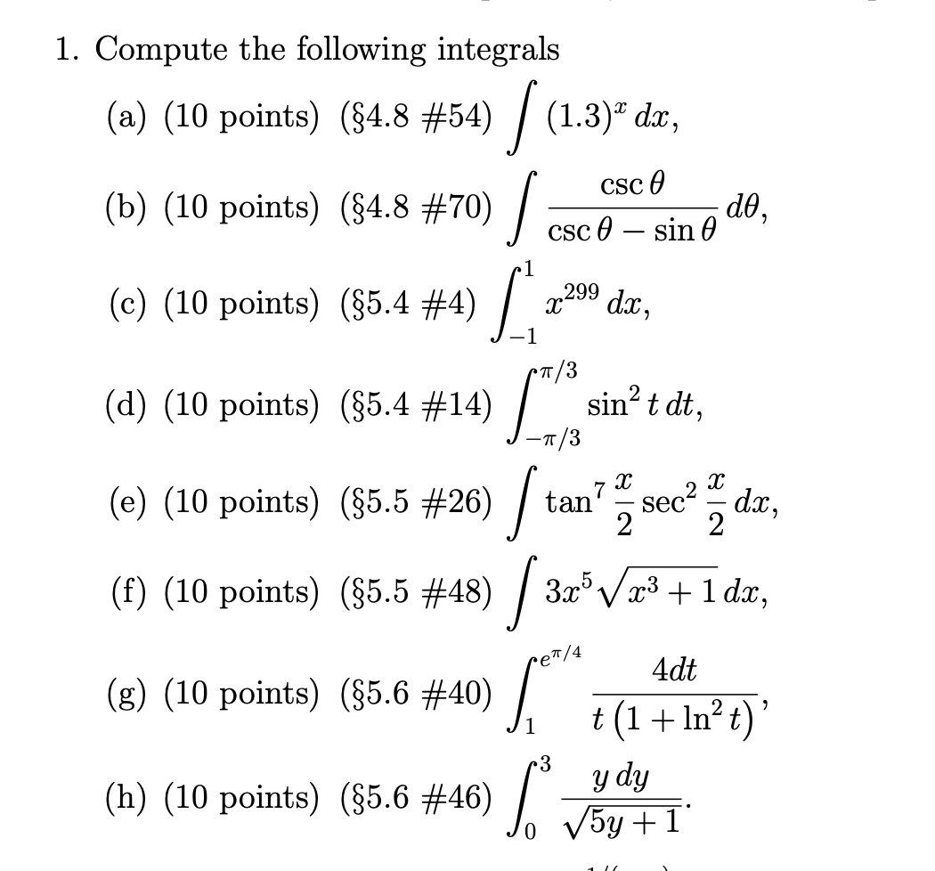 Solved 1. Compute the following integrals csc 0 CSC 0 dᎾ , | Chegg.com