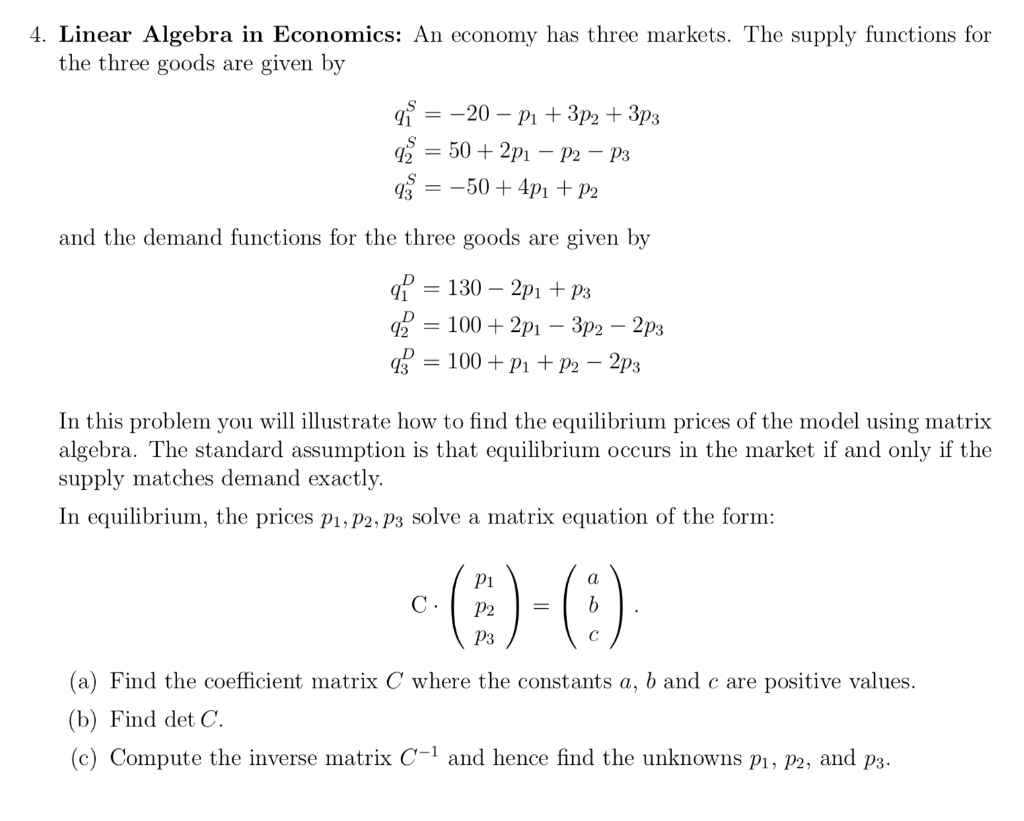 Solved 4. Linear Algebra in Economics: An economy has three | Chegg.com