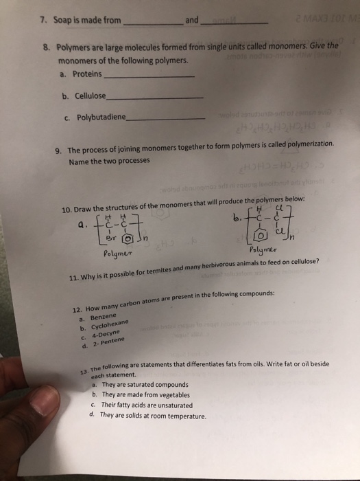 Solved 7. Soap is made from and 8. Polymers are large | Chegg.com