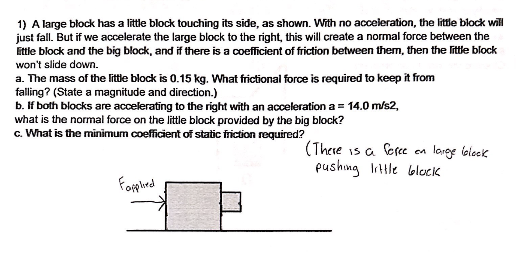 Solved 1) A large block has a little block touching its | Chegg.com