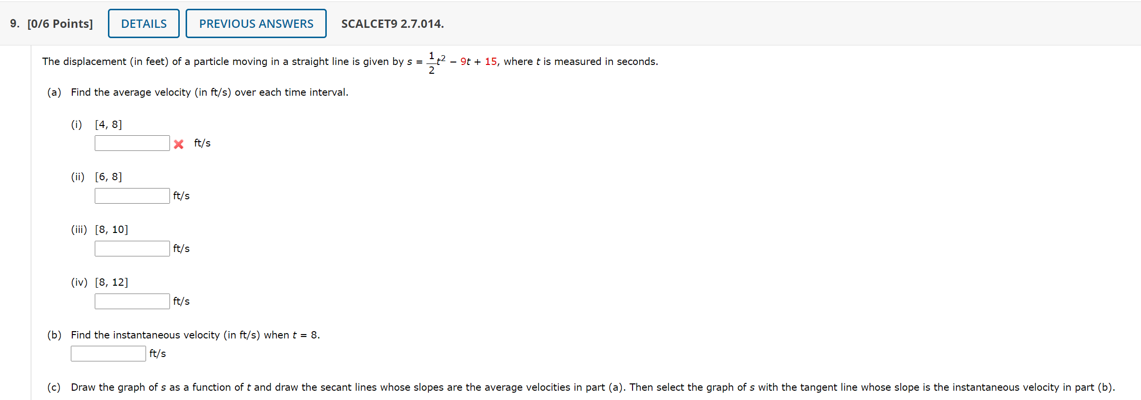 Solved The displacement (in feet) of a particle moving in a | Chegg.com
