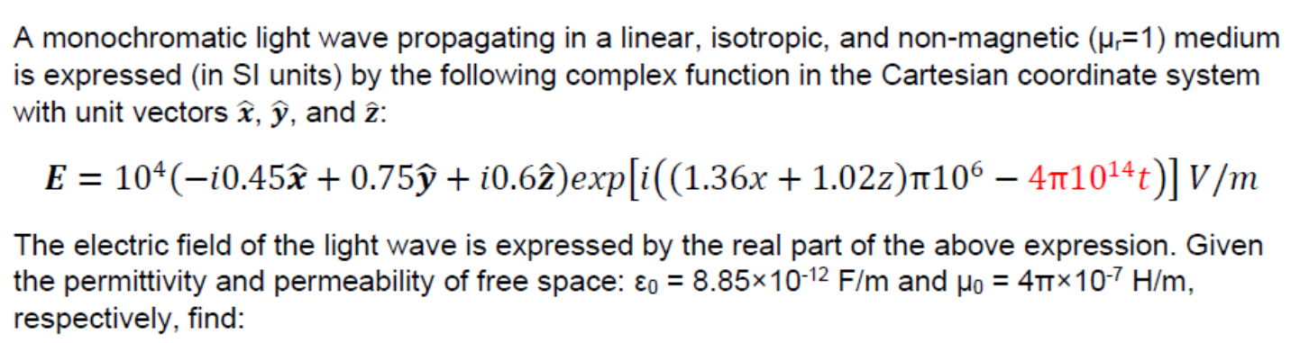 Solved A monochromatic light wave propagating in a linear, | Chegg.com