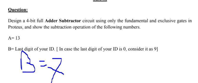 Solved Question: Design a 4-bit full Adder Subtractor | Chegg.com