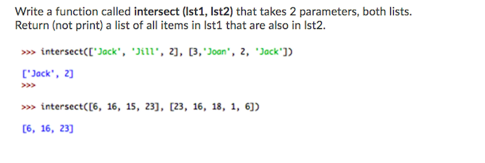 Solved Write a function called intersect (Ist1, Ist2) that | Chegg.com