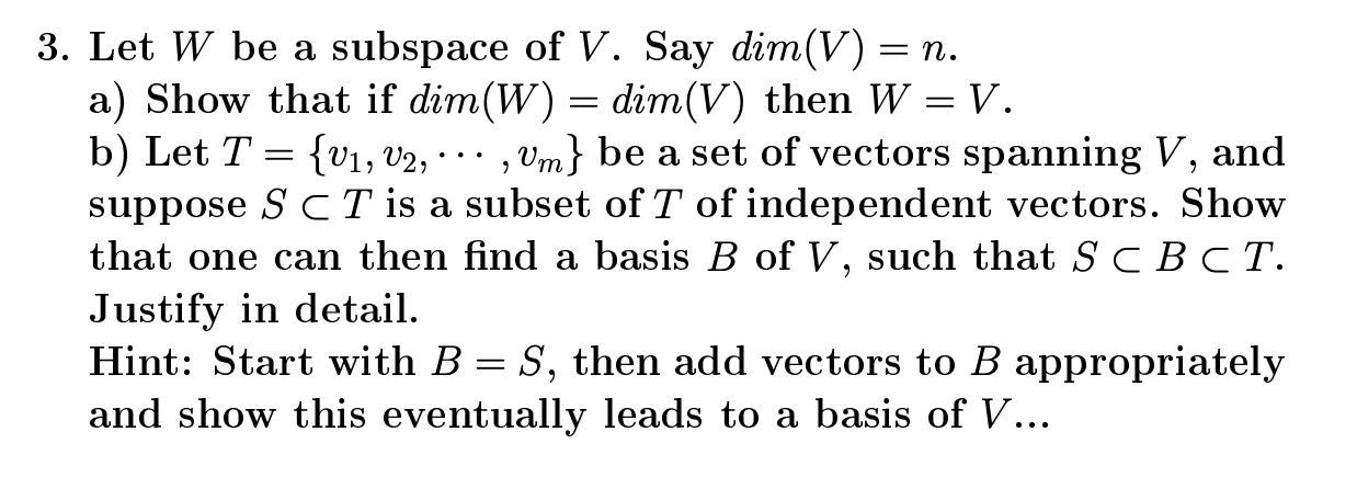 3. Let W be a subspace of V. Say dim(V)=n. a) Show | Chegg.com