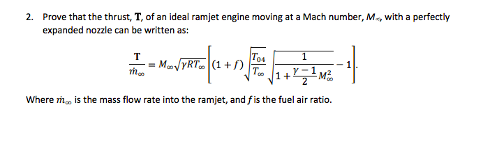 Solved 2. Prove that the thrust, T, of an ideal ramjet | Chegg.com