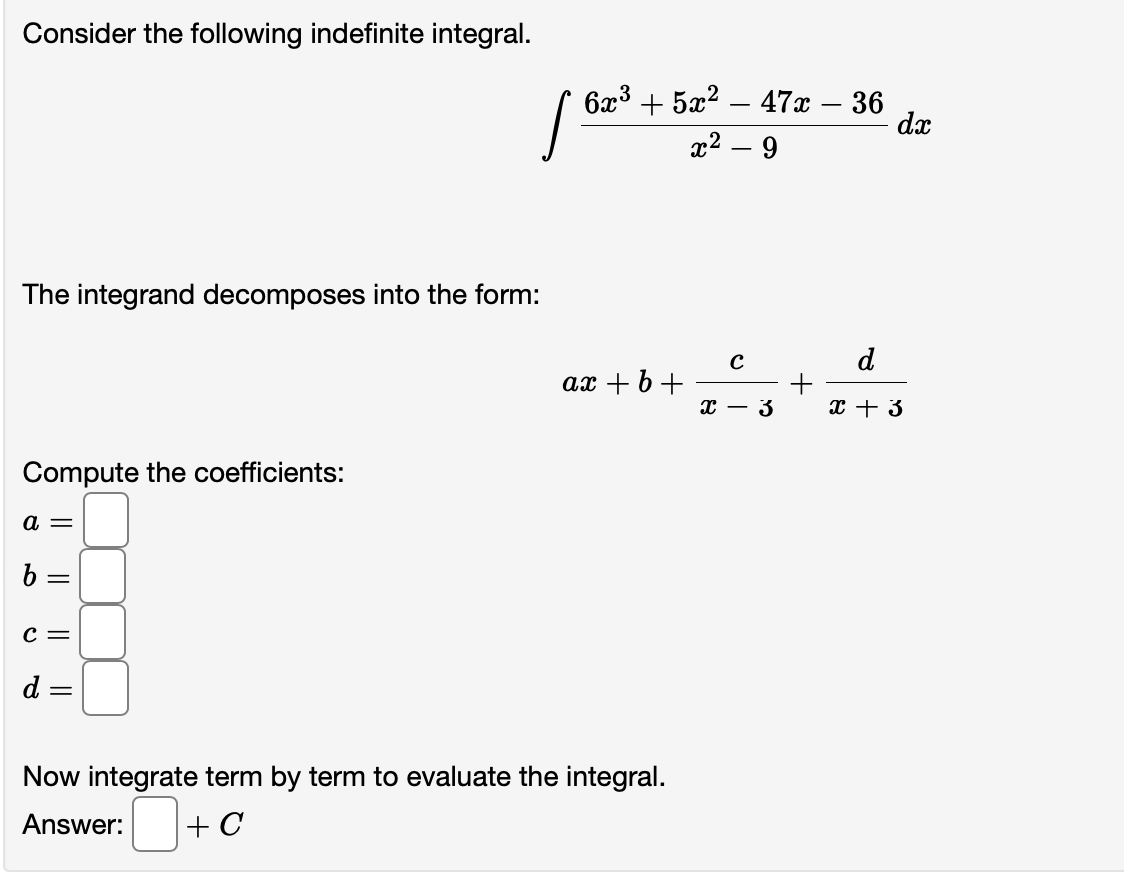 Solved Consider the following indefinite integral. | Chegg.com
