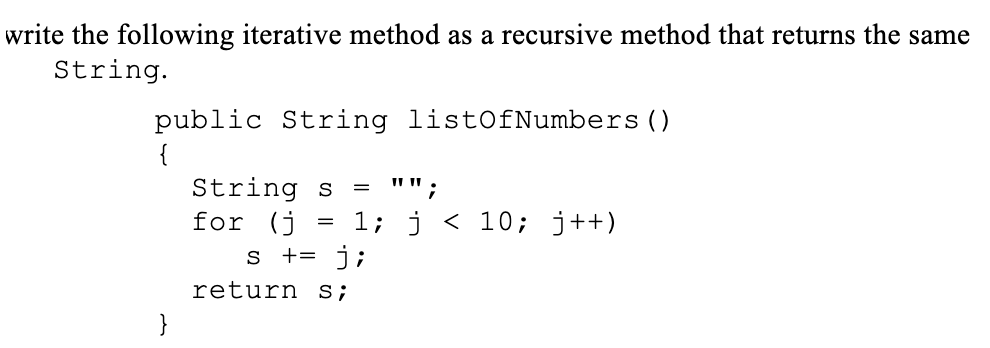 Solved write the following iterative method as a recursive | Chegg.com