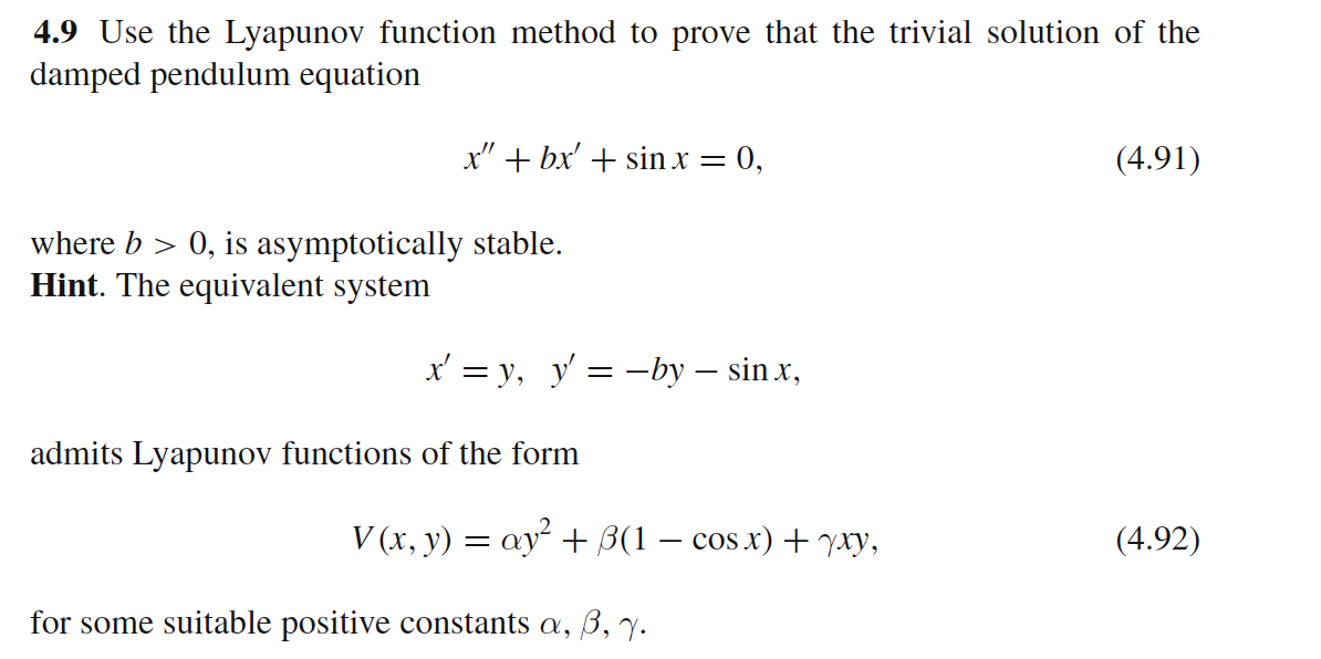 Solved 4.9 Use the Lyapunov function method to prove that | Chegg.com