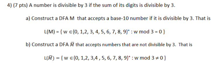 Solved 4) (7 pts) A number is divisible by 3 if the sum of | Chegg.com