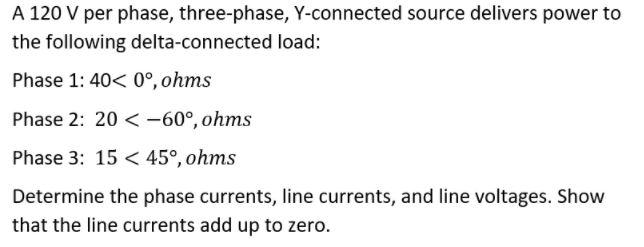 Solved A 120 V per phase, three-phase, Y-connected source | Chegg.com