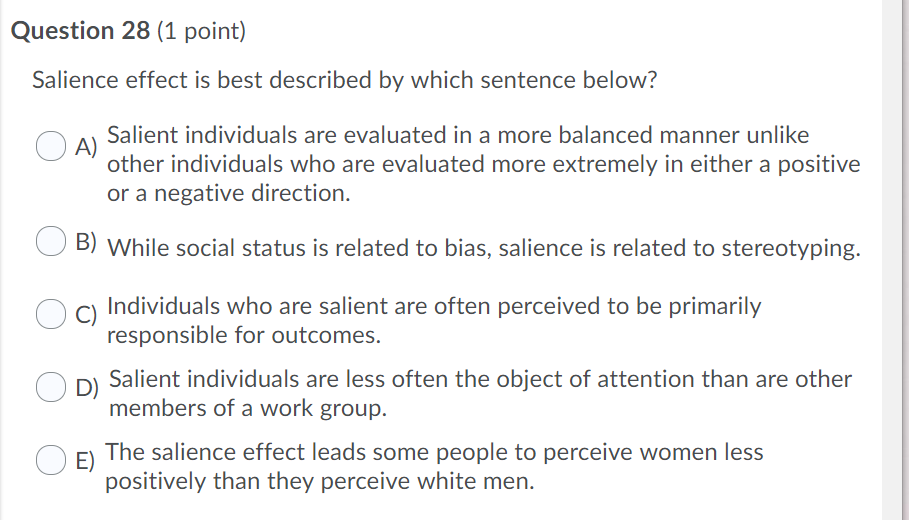 Solved Question 28 (1 point) Salience effect is best | Chegg.com