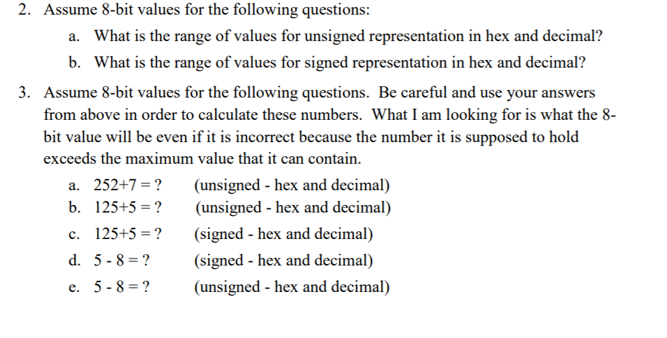 Solved 2. Assume 8-bit values for the following questions: | Chegg.com