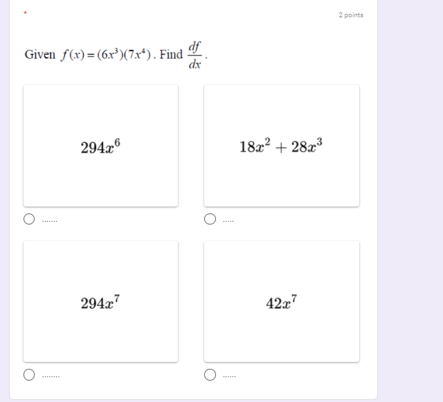 Solved 2 points Given f(x) = (6x®)(7.x*). Find df dx 294.26 | Chegg.com