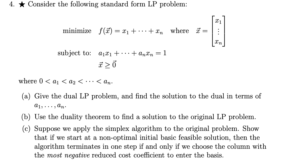 Solved 4. * Consider the following standard form LP problem: | Chegg.com
