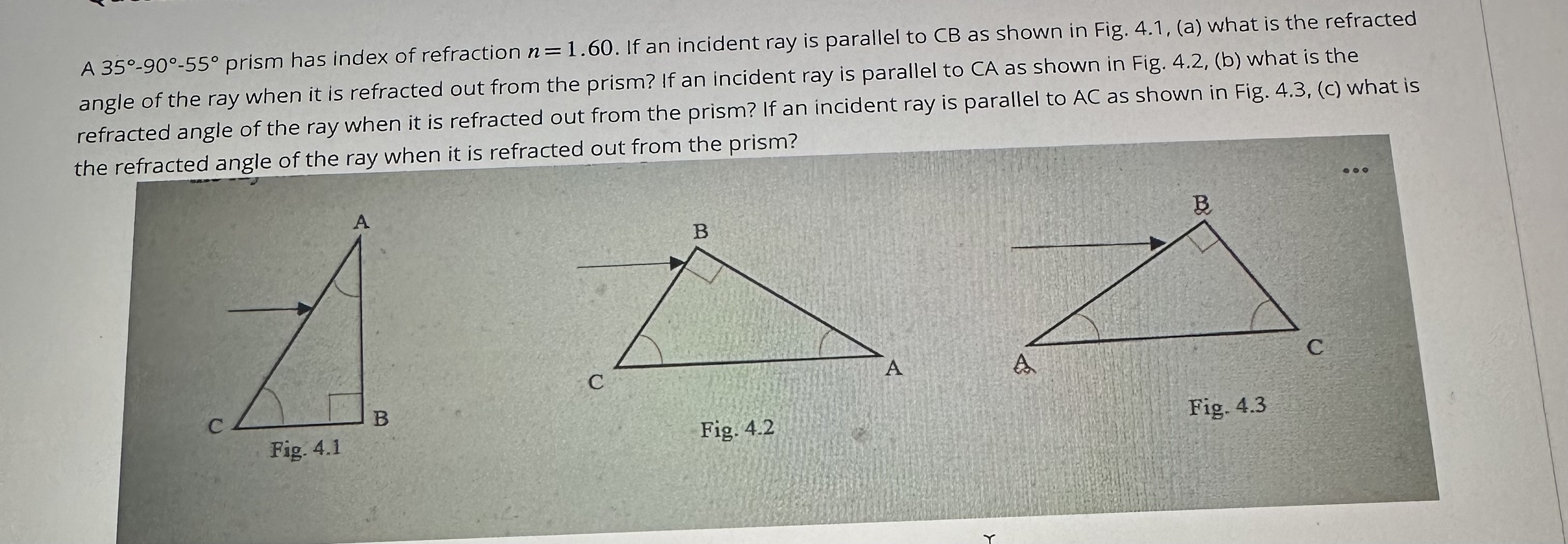Solved A 35°-90°-55° ﻿prism has index of refraction n=1.60. | Chegg.com
