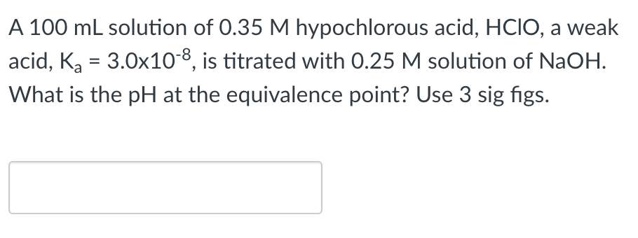 Solved A 100 mL solution of 0.35 M hypochlorous acid, HCIO, | Chegg.com
